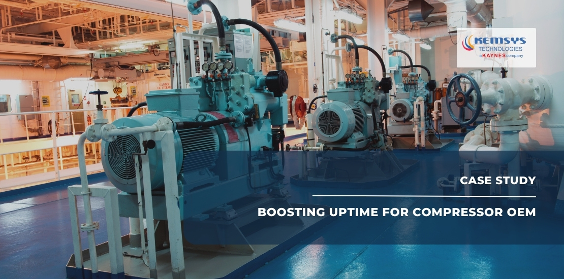 Boosting Uptime for Compressor OEM - Kemsys Technologies