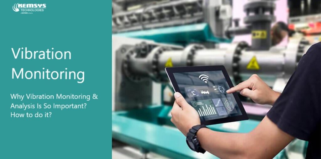 Machine Vibration Monitoring & Analysis | Kemsys Technologies