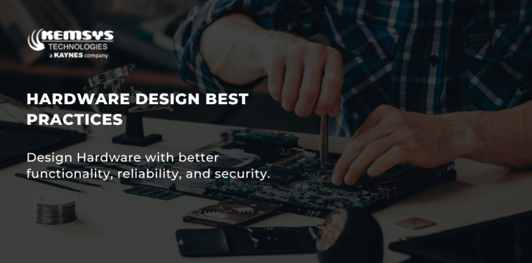 Hardware Design Best Practices: Top 7 Guidelines to Follow
