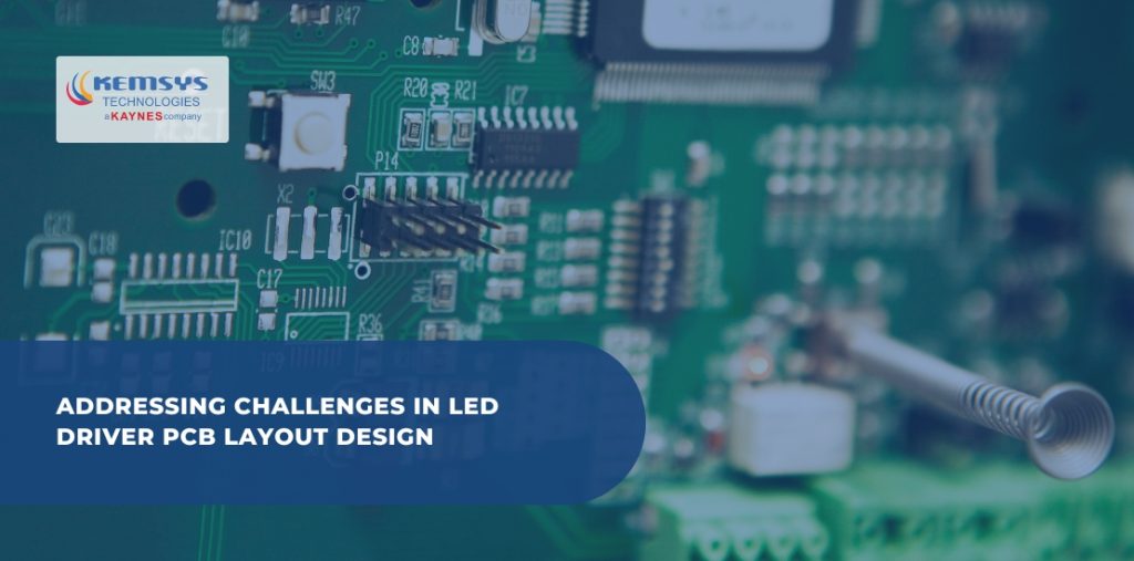 Addressing Challenges in LED Driver PCB Layout Design