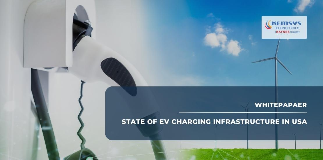 Whitepaper: State of EV Charging Infrastructure in USA | Kemsys