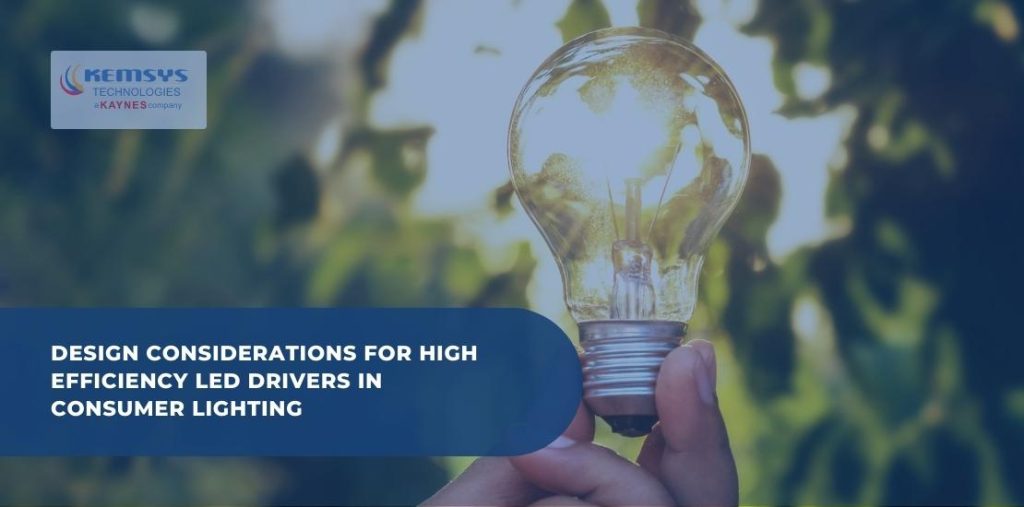 Design considerations for High Efficiency LED Drivers