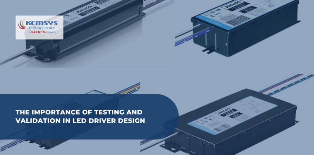 The Importance of Testing and Validation in LED Driver Design