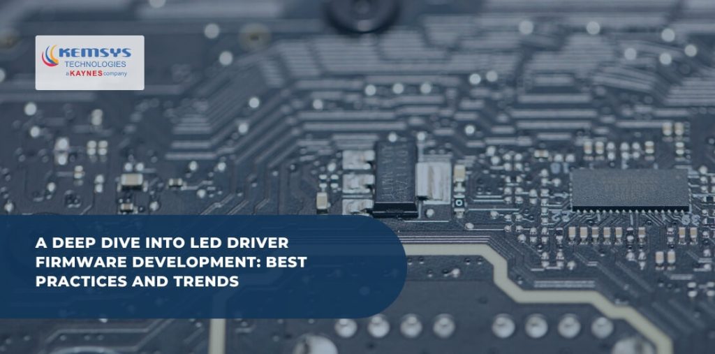 LED driver firmware development - Best practices and trends