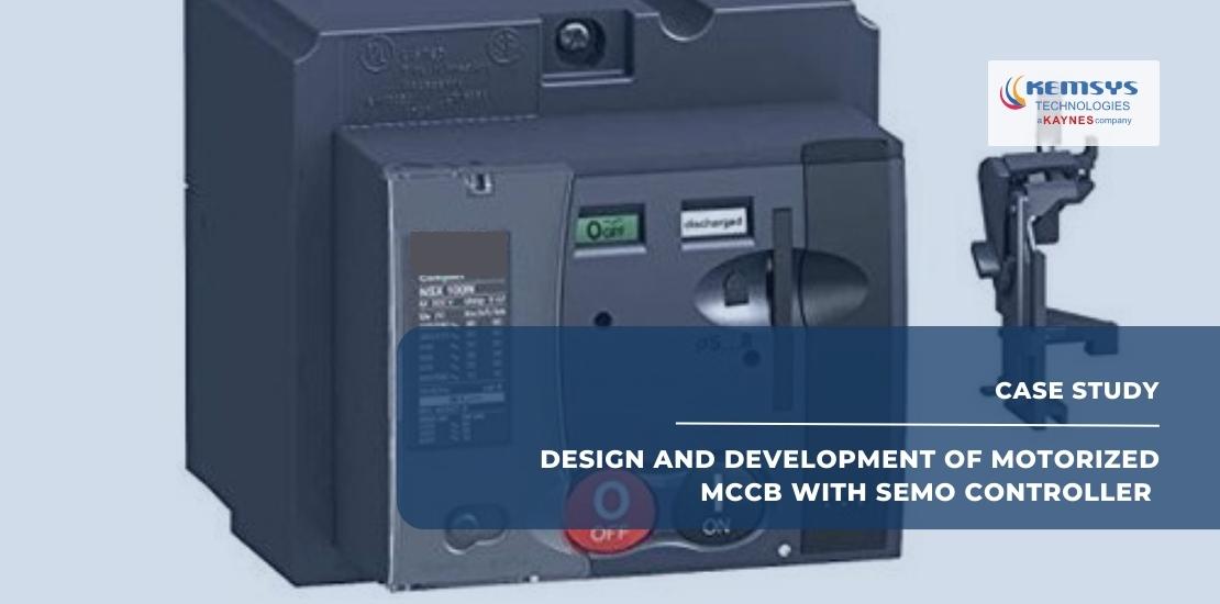 Design & Development of Motorized MCCB with SEMO Controller