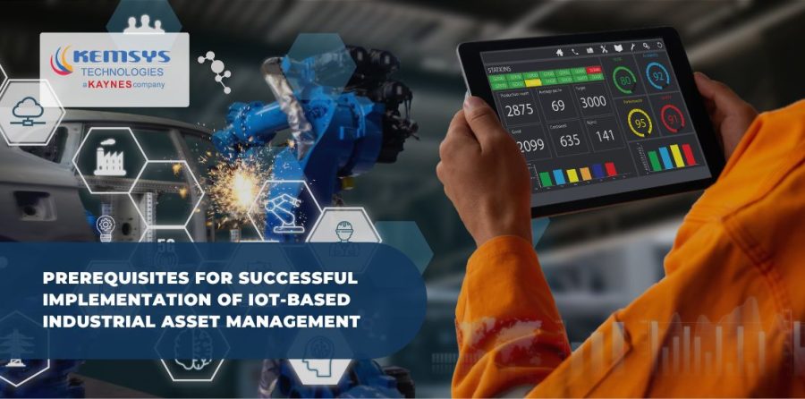 IoT-Based Asset Management: Key Prerequisites | Kemsys
