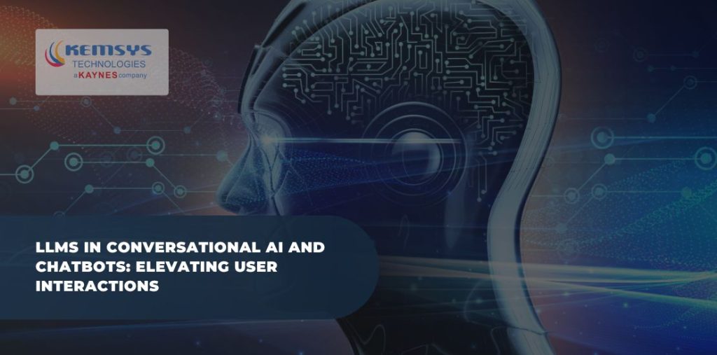 LLMs in Conversational AI & Chatbots: Enhancing UX | Kemsys